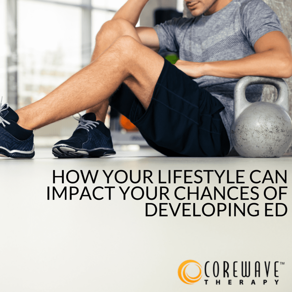 How your lifestyle can impact your chances of developing ED - COREWAVE ...